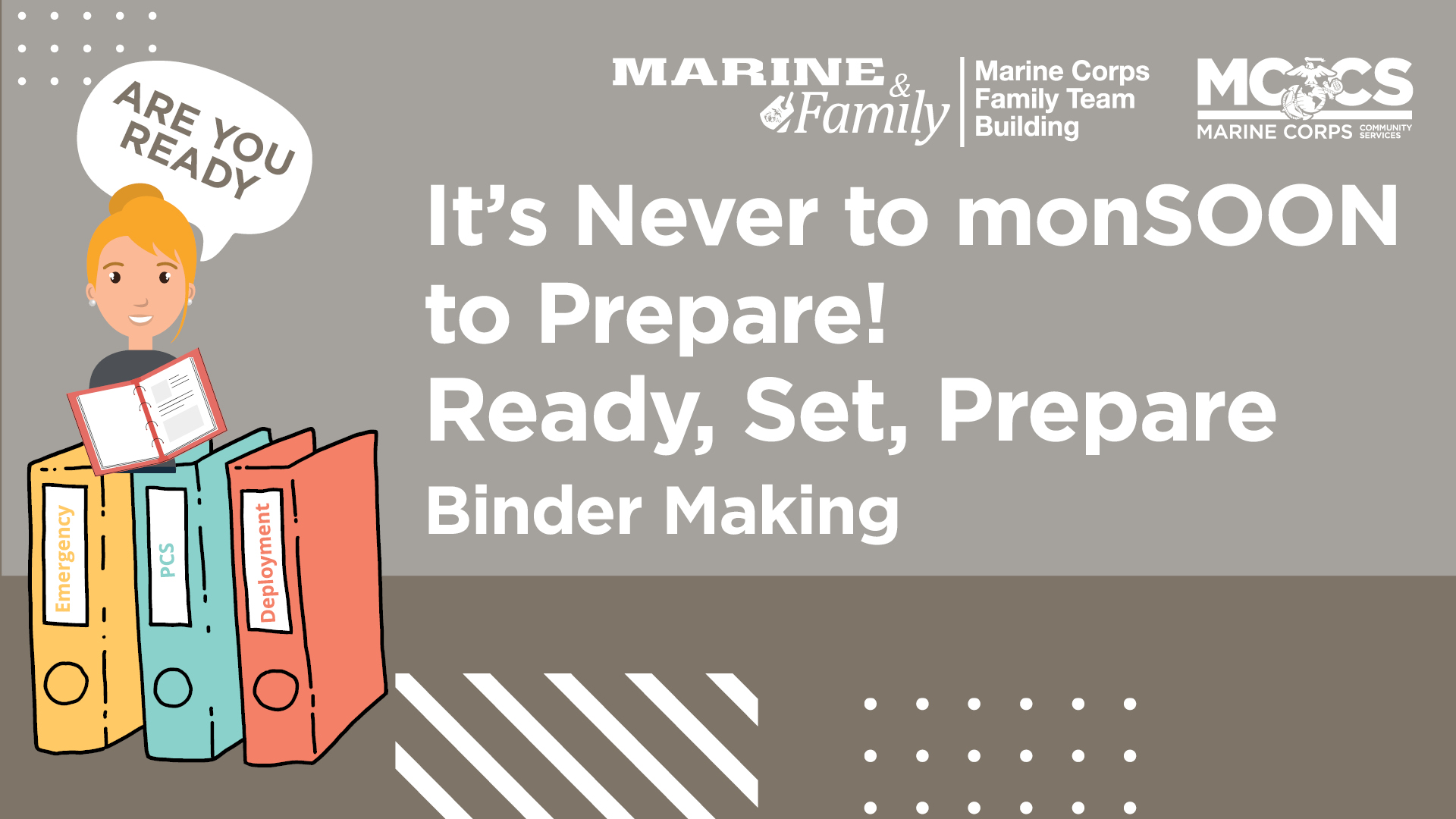 MCCS It's Never to monSoon to Prepare!