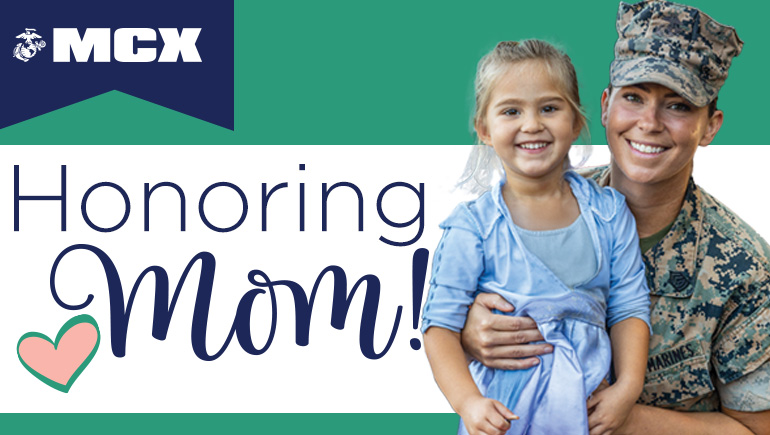 MCCS MCX: Honoring Mom