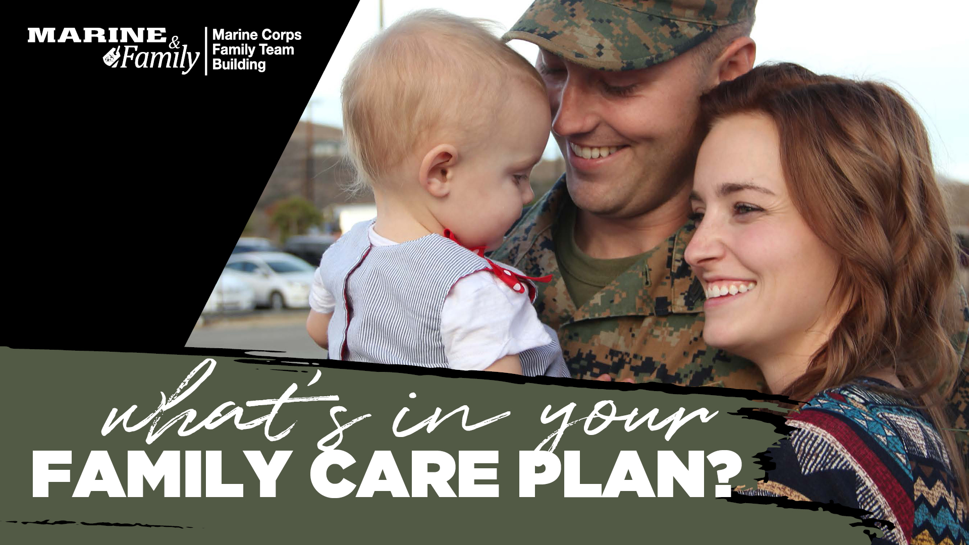 MCCS What's In Your Family Care Plan?