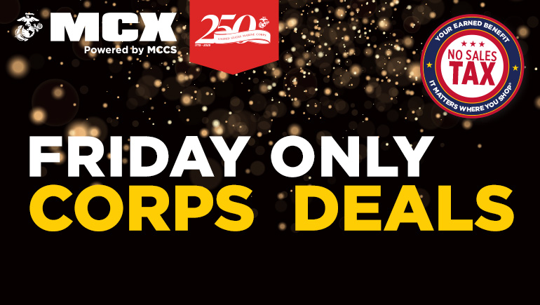 MCCS MCX: Friday Corps Deals