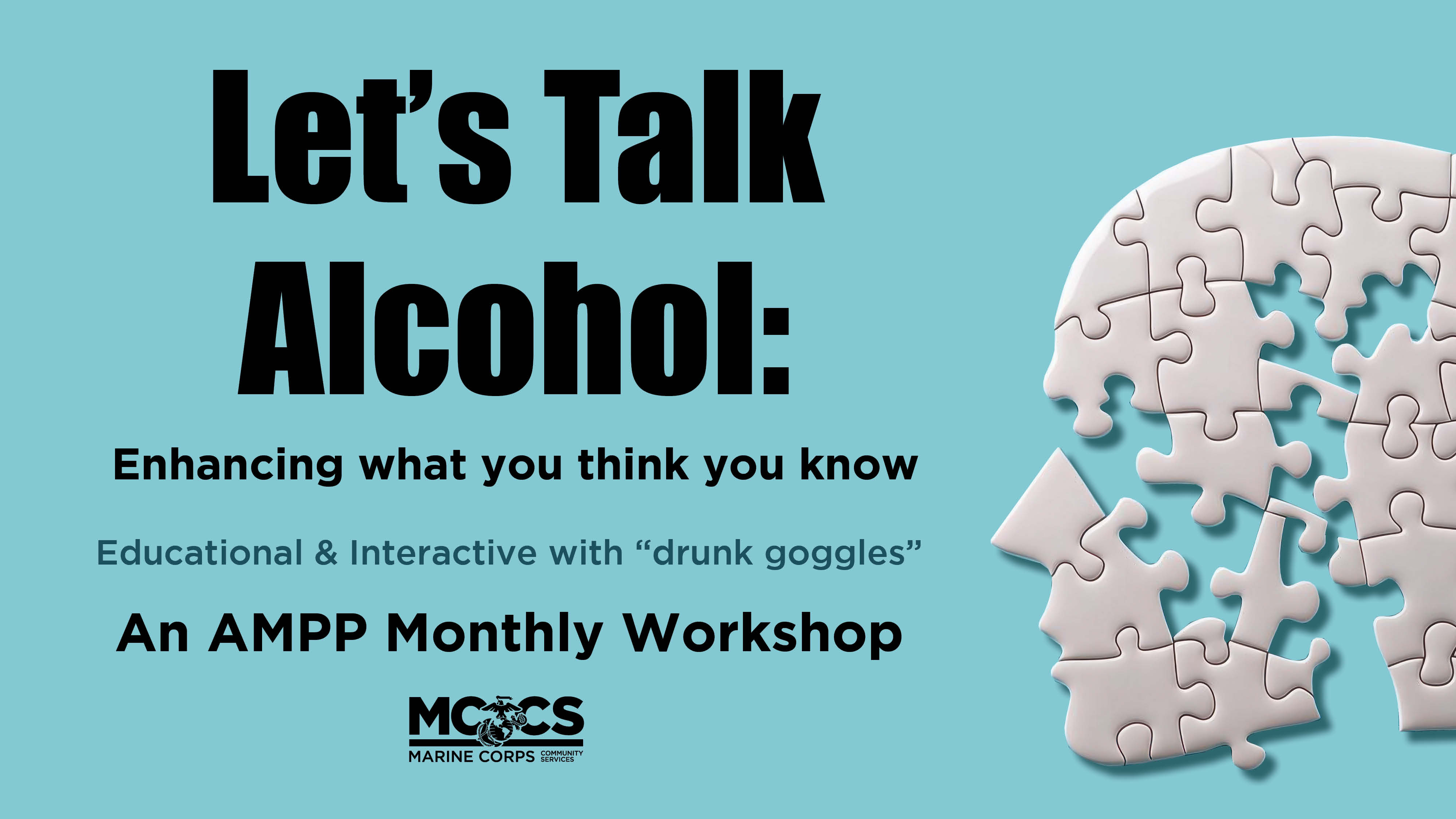 MCCS Let's Talk Alcohol: Enhancing What You Think You Know